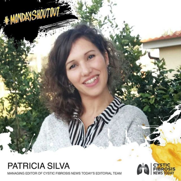 Monday Shoutout: Patricia Silva - Cystic Fibrosis News Today Forums